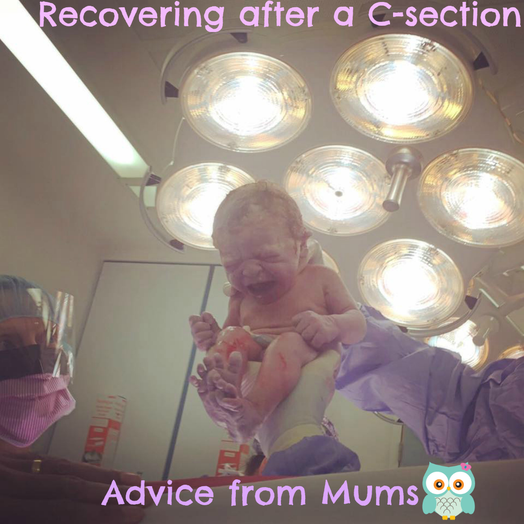 Advice for Mums on recovering after a C-section | Take it From Mummy